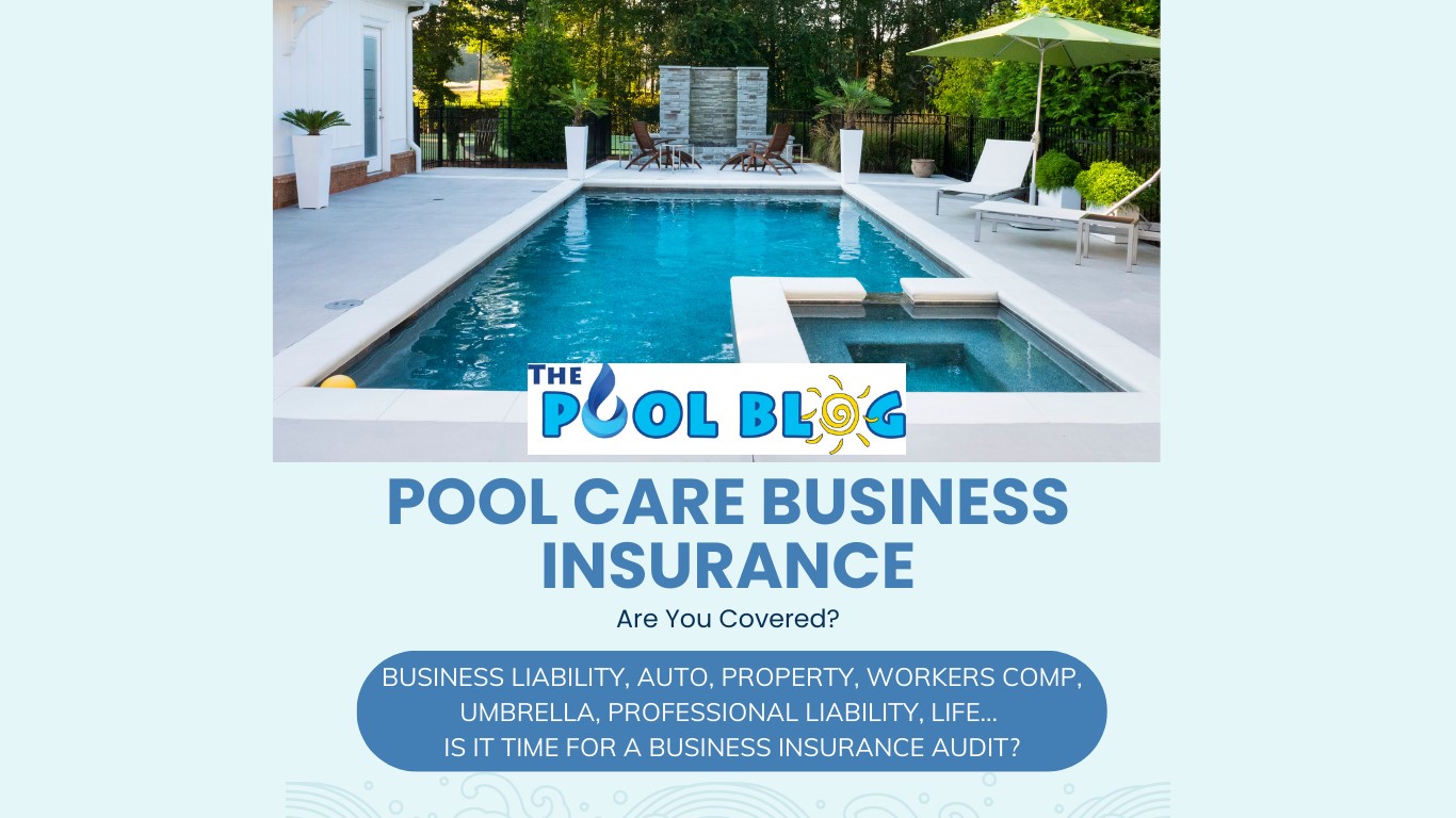 Insurance Requirements for your Weekly Pool Care Business.